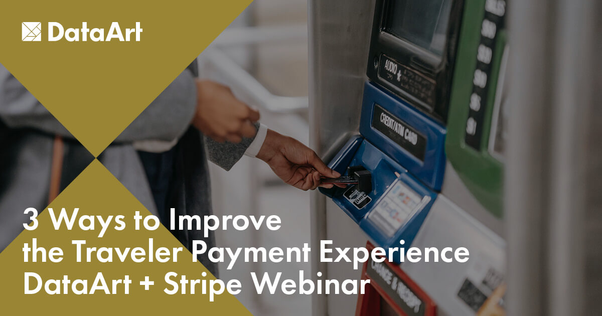 Webinar: 3 Ways to Improve Traveler Payment Experience