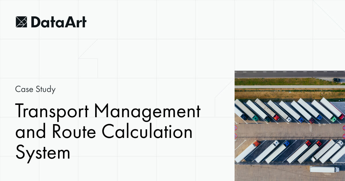 Case Study: Transport Management and Route Calculation System