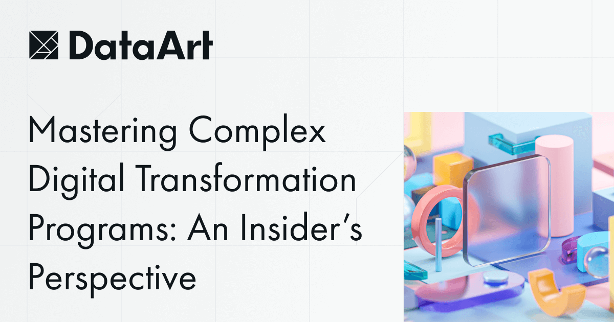 Insider Strategies for Successful Digital Transformation Programs