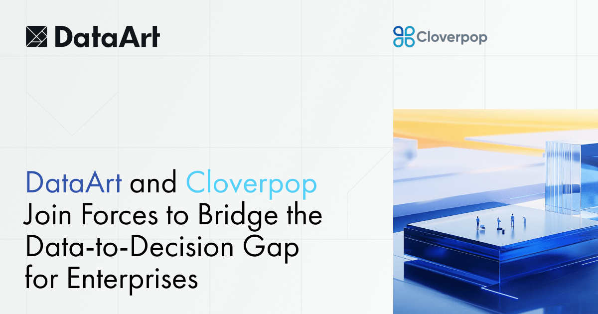 DataArt and Cloverpop Join Forces to Bridge the Data-to-Decision Gap ...