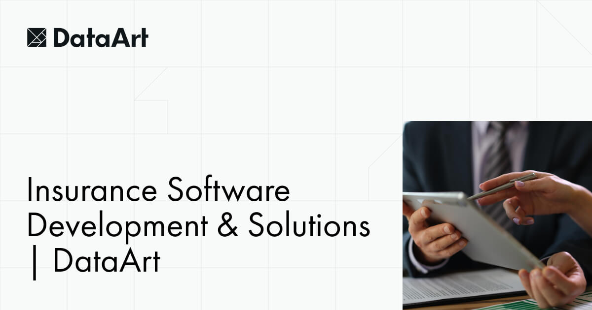Insurance Software Solutions That Drive Efficiency & Growth | DataArt