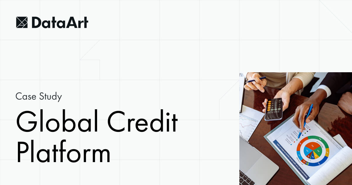 DataArt Case Study: Global Credit Platform | DataArt