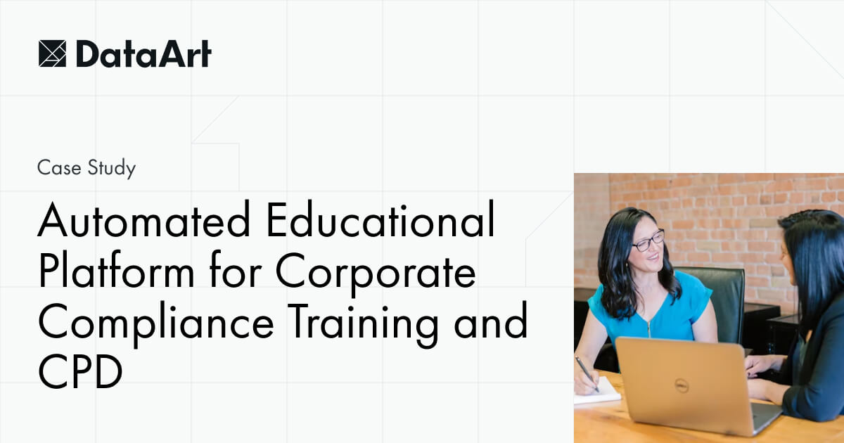 DataArt Case Study: Automated Educational Platform for Corporate Compliance Training and CPD