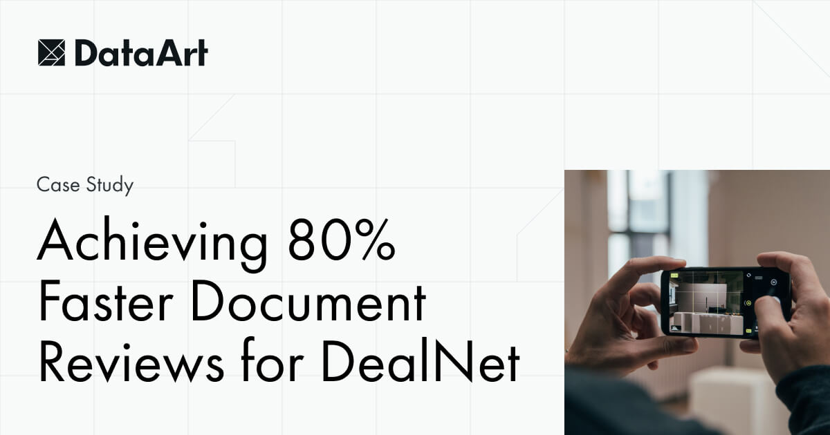 Case Study: Achieving 80% Faster Document Reviews for DealNet