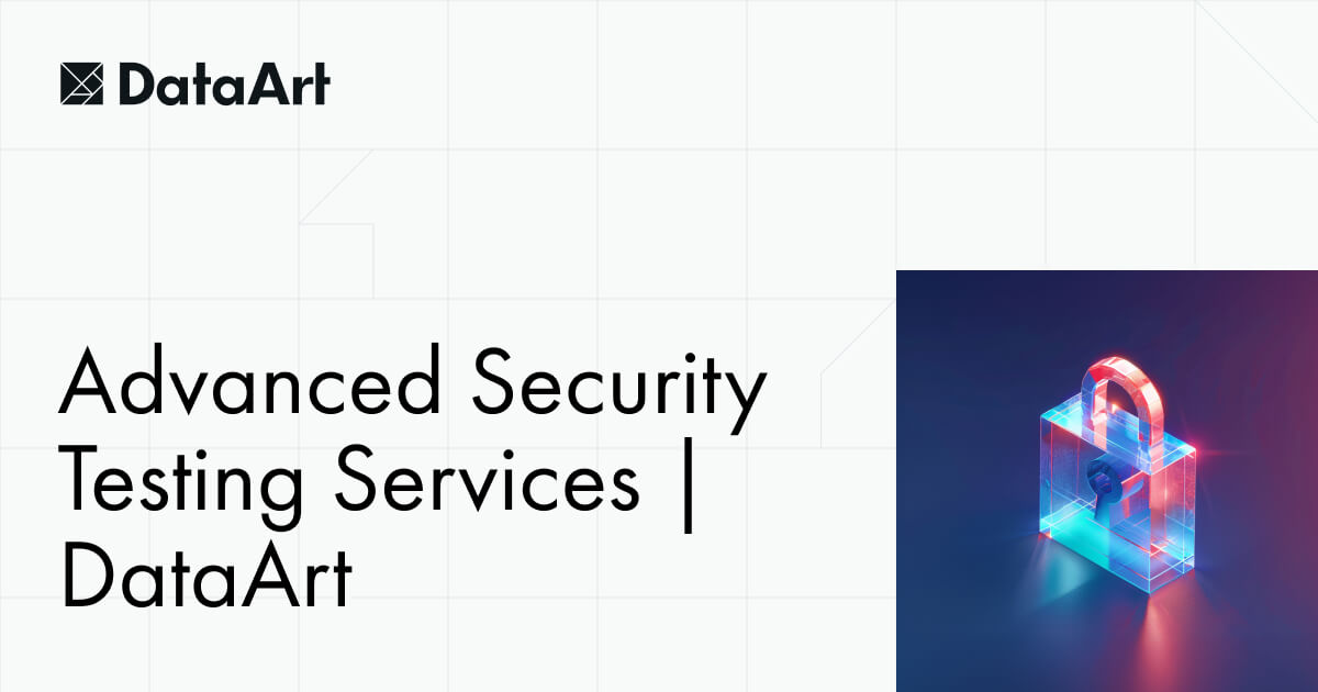 Penetration Testing Services (PTaaS) | Pen Testing Company | DataArt