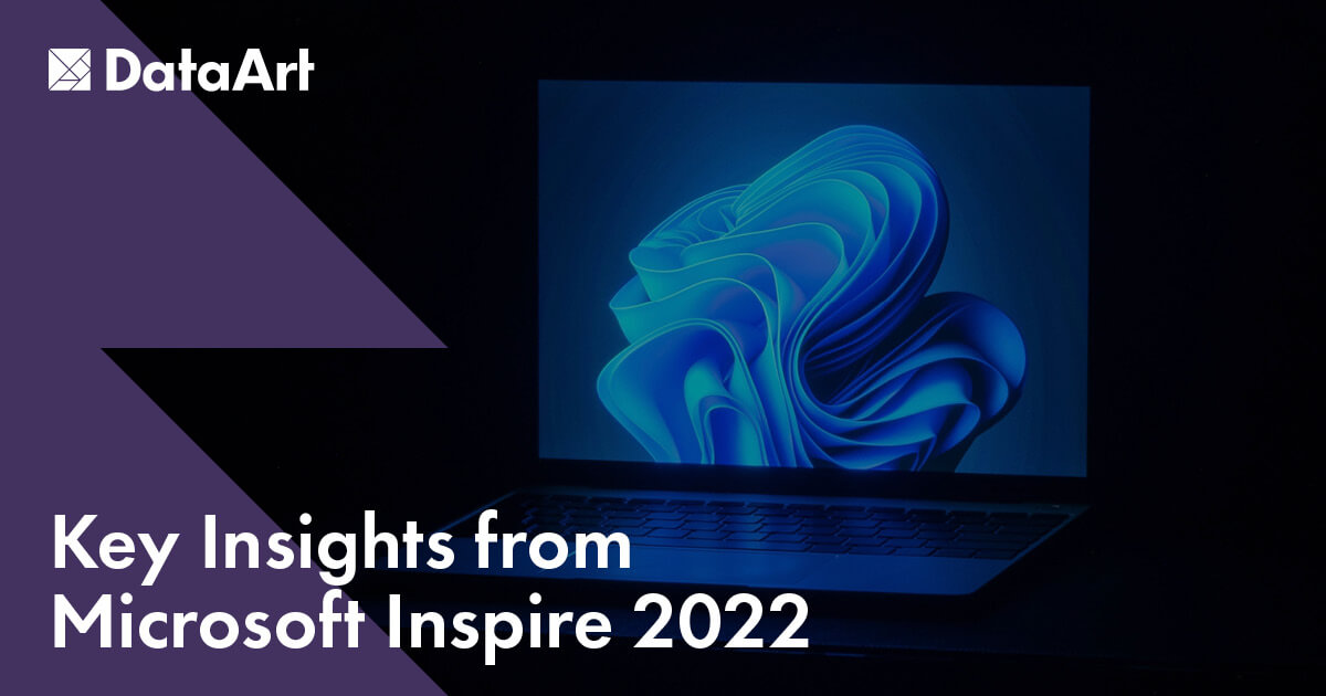 Key Insights from Microsoft Inspire 2022 | DataArt