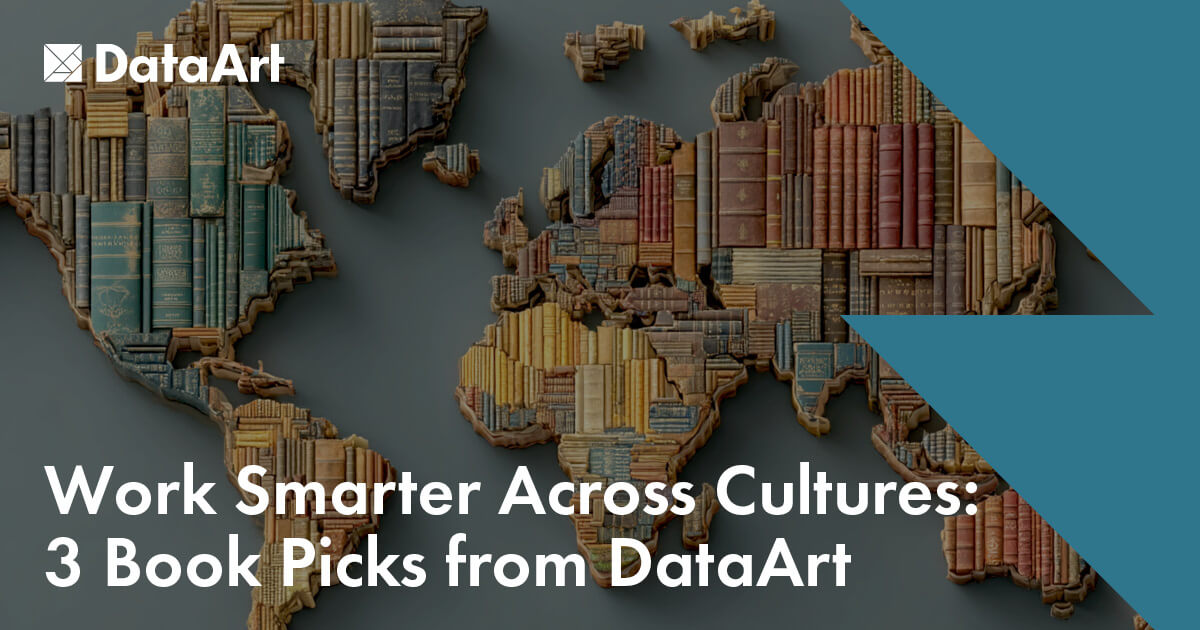Work Smarter Across Cultures: 3 Book Picks from DataArt