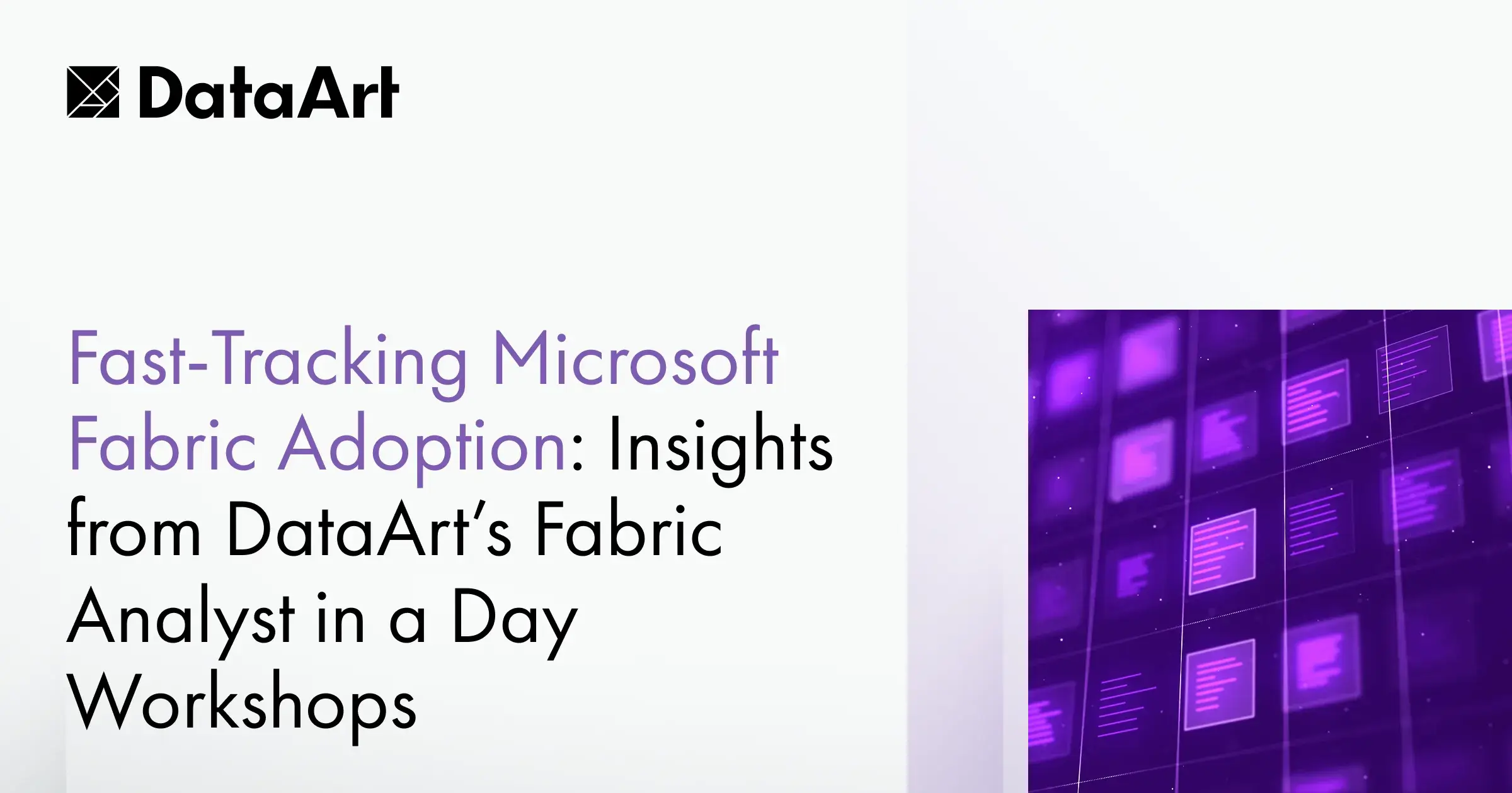 DataArt & Microsoft: Helping Teams Accelerate Microsoft Fabric Adoption