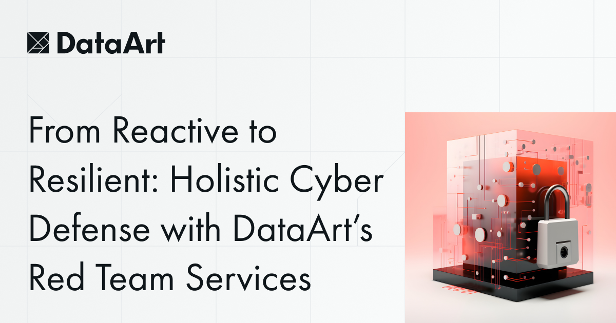 DataArt's Red Team Services uncover hidden vulnerabilities