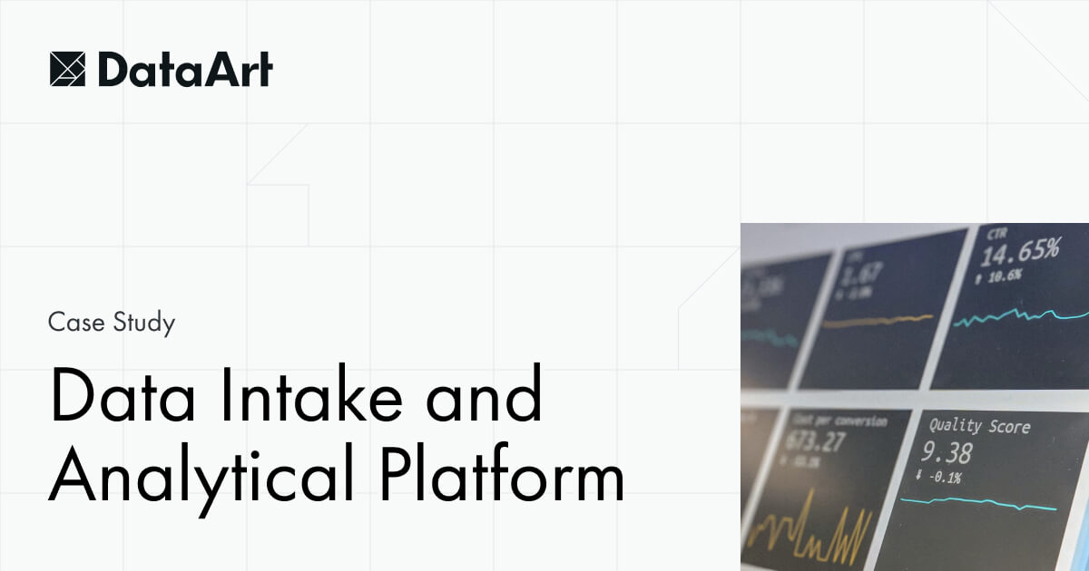 Case Study: Data Intake and Analytical Platform