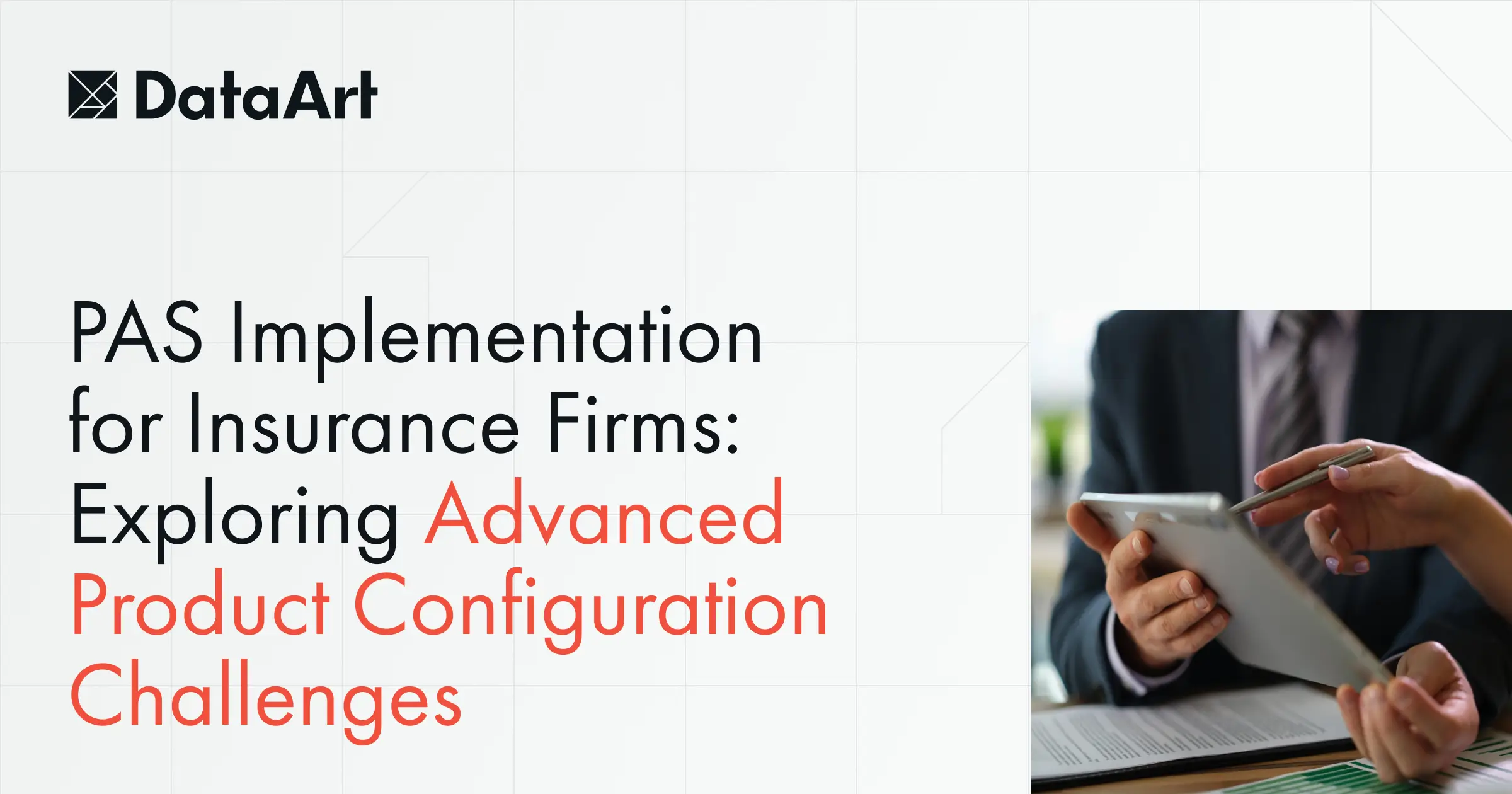 Mastering PAS Product Configuration for Insurers: Overcoming Complex ...