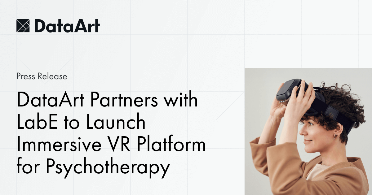 DataArt Partners with Lab E to Launch VR Platform for Psychotherapy