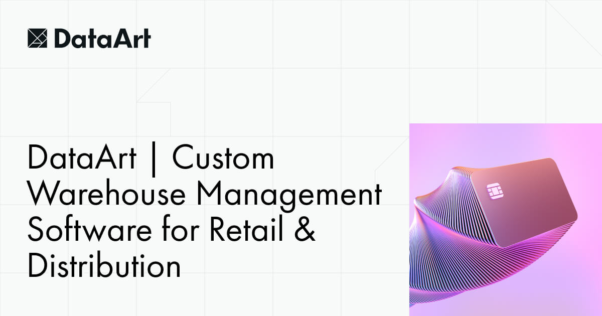 DataArt | Custom Warehouse Management Software for Retail & Distribution