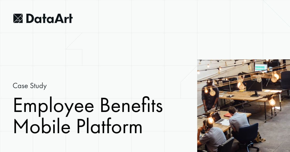 Employee Benefits Mobile Platform | DataArt Case Study