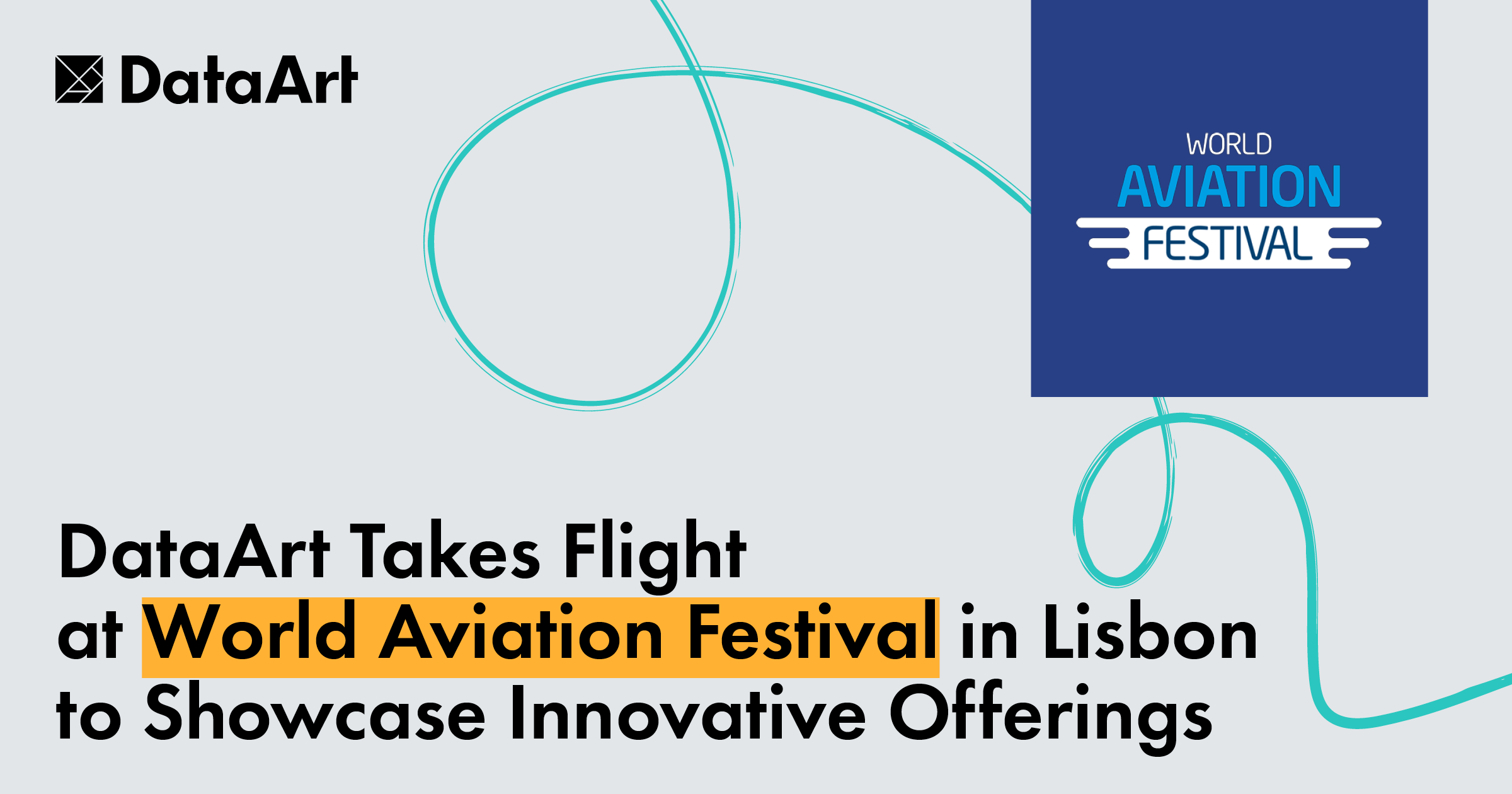 DataArt Takes Flight at World Aviation Festival in Lisbon to Showcase ...